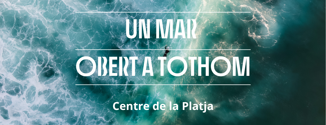 “Un mar obert a tothom”, una exposició per pensar la nostra relació amb ...